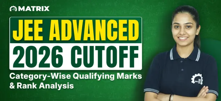 JEE Advanced 2026 Cutoff | Wise Qualifying Marks, Rank Analysis